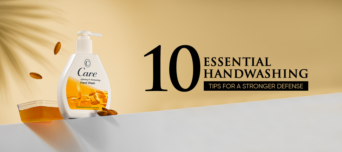 10 Essential Handwashing Tips For A Stronger Defense – Care Cosmetics ...